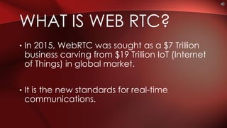 NS WebRTC Real-Time Communications - Briefing | PPT