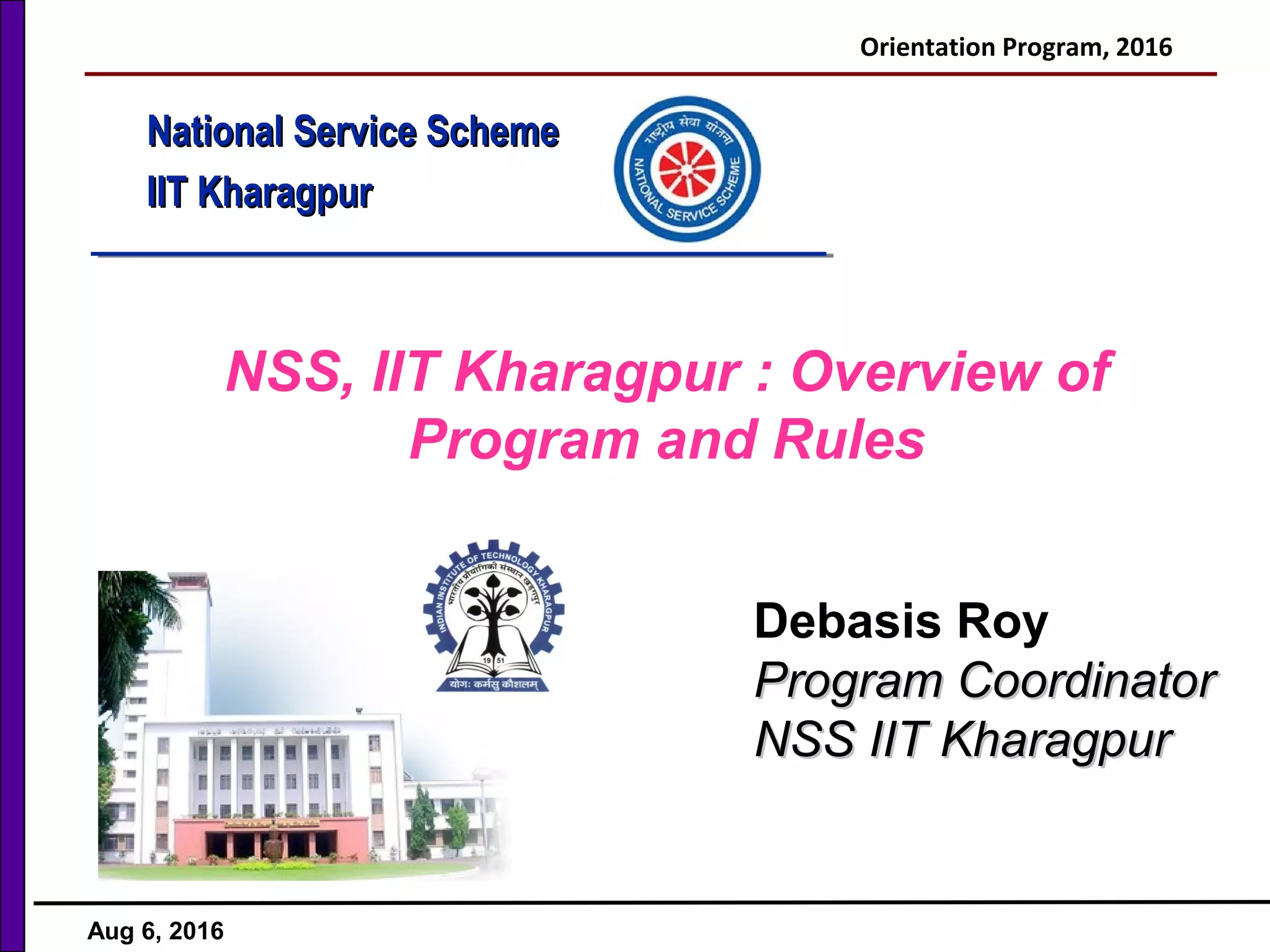 NSS IIT Kharagpur Orientation Program 2016 | PPT