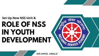 Set Up New NSS Unit & Role Of NSS In Youth Development | PPTX | Education