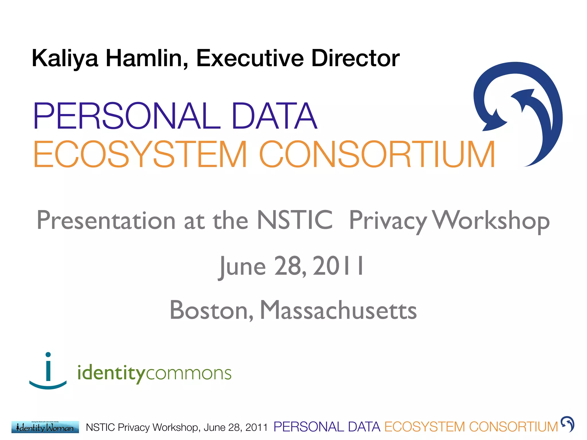 Personal Data Ecosystem - NSTIC Privacy Workshop | PPT