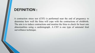 Non-stress test, and contraction stress test, presentation | PPTX