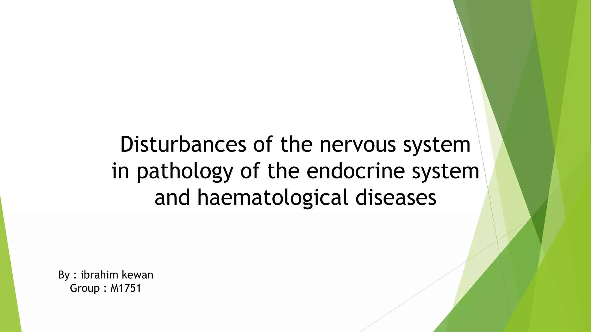 Disturbances of the nervous system in pathology of the endocrine system ...