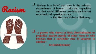 Racism | PPTX | Debated Sensitive Social Issues | Sensitive Topics