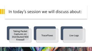 NSX_Troubleshooting.pptx | Information and Network Security | Computing