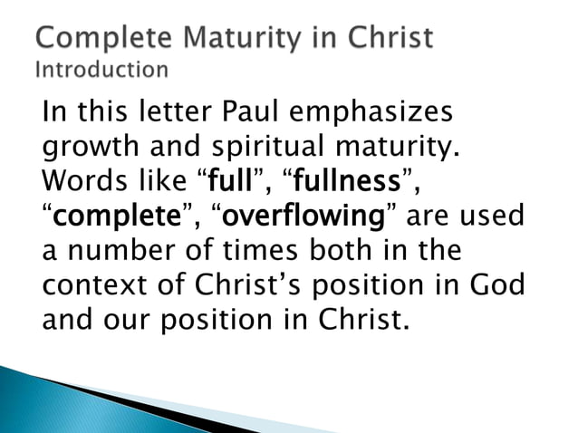 Colossians - Complete Maturity in Christ v. 2 | PPT