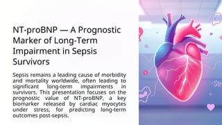 NT-proBNP — A Prognostic Marker of Long-Term Impairment in Sepsis ...