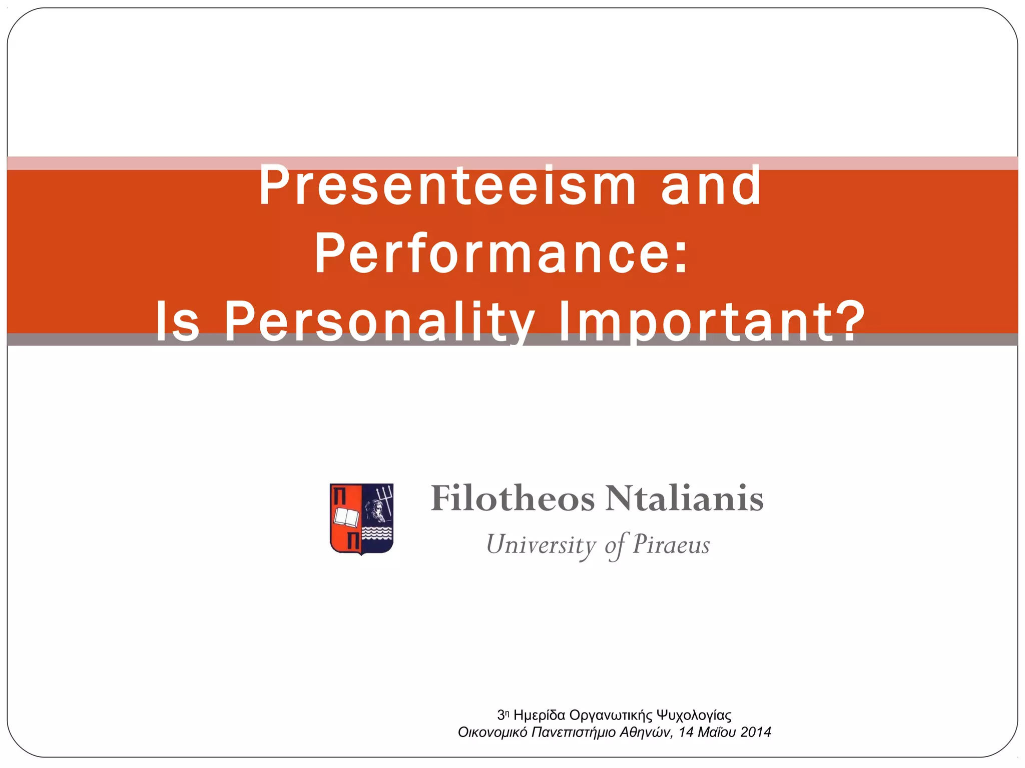 Presenteeism and performance: Is personality important? | PPT