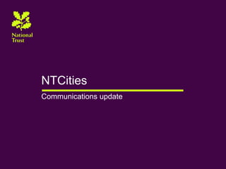 NTCites - communication update | PPT