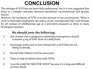 NEURAL TUBE DEFECTS (NTDs) IN INFANTS | PPTX | Pregnancy | Reproductive ...