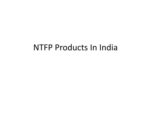 Ntfp india | PPT