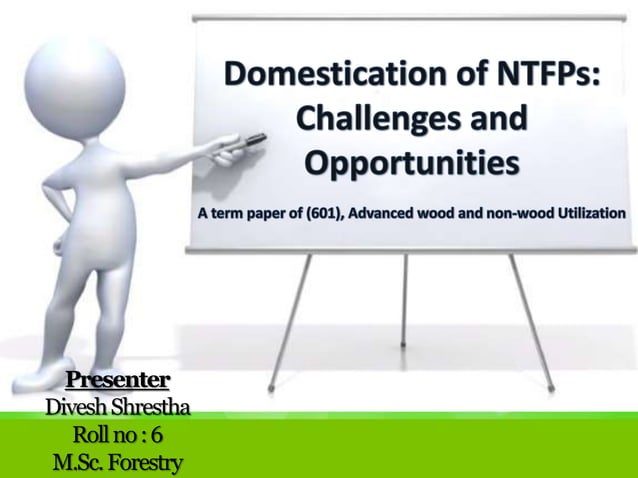 Ntfp presentation | PPTX | Agriculture | Industries