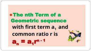 NTH-TERM-OF-A-GEOMETRIC-SEQUENCE-WITH-EXAMPLES.pptx