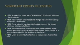 LITTLE ABOUT LESOTHO FROM THE TIME MOSHOESHOE THE FIRST WAS BORN | PPTX
