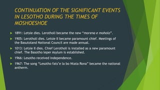 LITTLE ABOUT LESOTHO FROM THE TIME MOSHOESHOE THE FIRST WAS BORN | PPTX