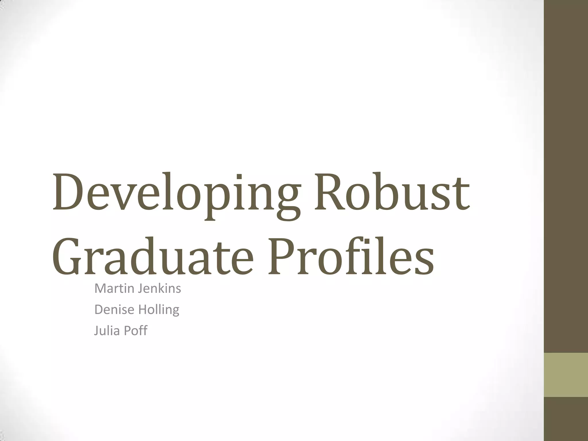 NTLTC 2011 Developing Robust Graduate Profiles | PPTX
