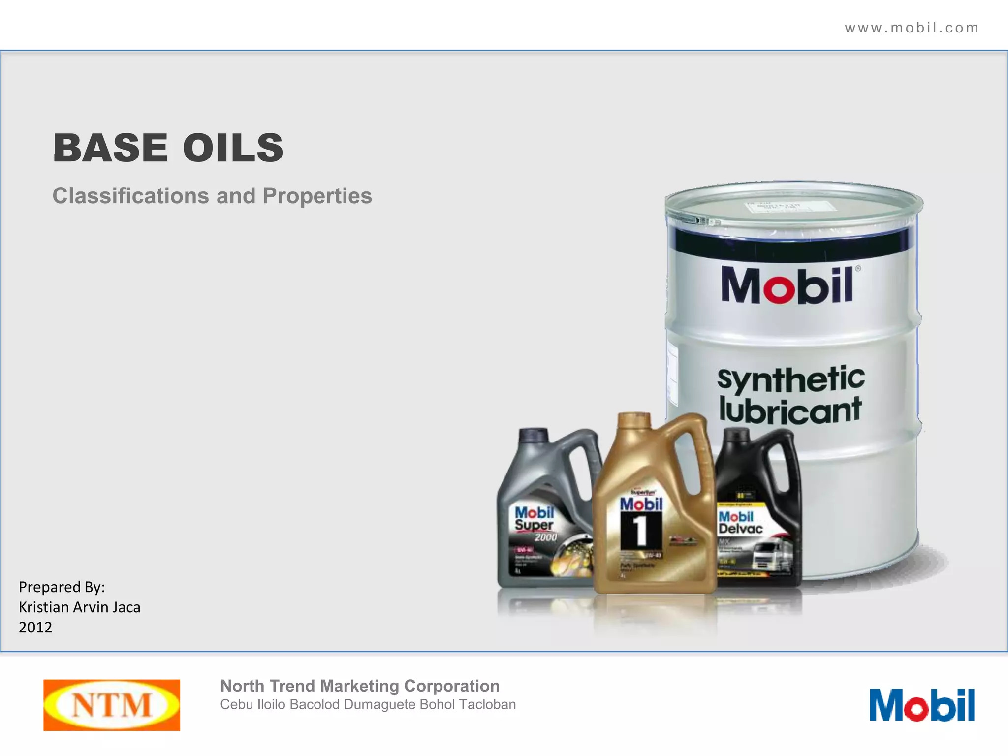 NTM Mobil - Lubricant Base Oil Groups | PPTX