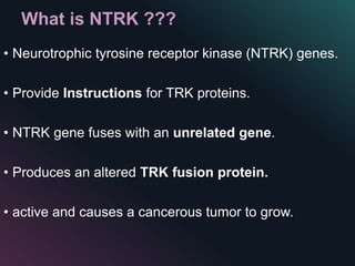 NTRK fusion-positive cancers and TRK inhibitor therapy | PPTX