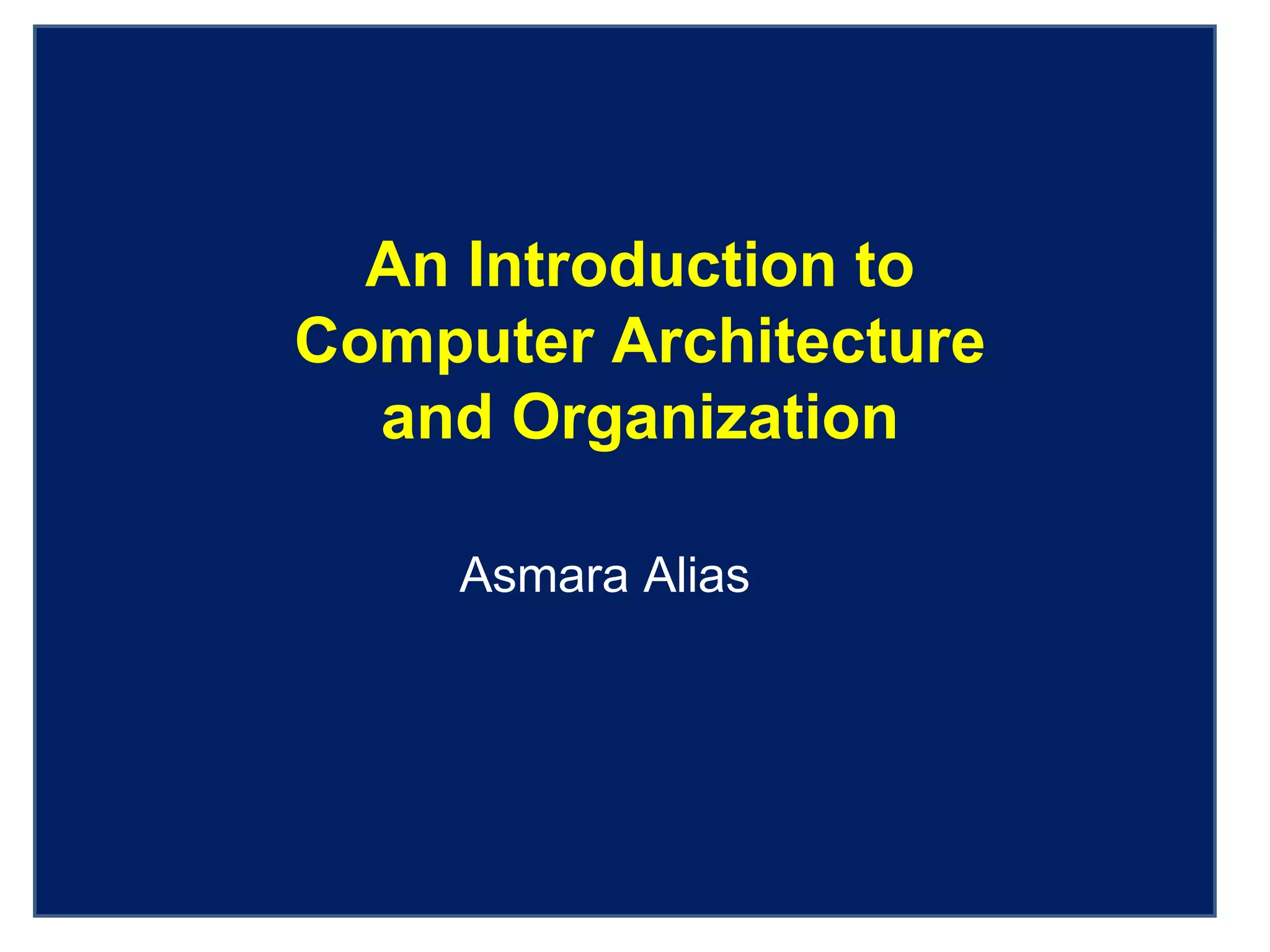 Ntroduction to computer architecture and organization | PPT