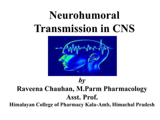 Neurohumoral Transmission in CNS | PPTX