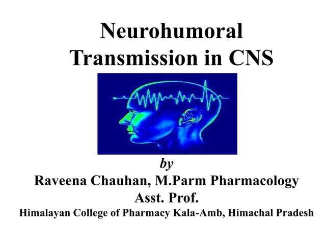 Neurohumoral Transmission in CNS | PPTX | Brain and Nervous System ...