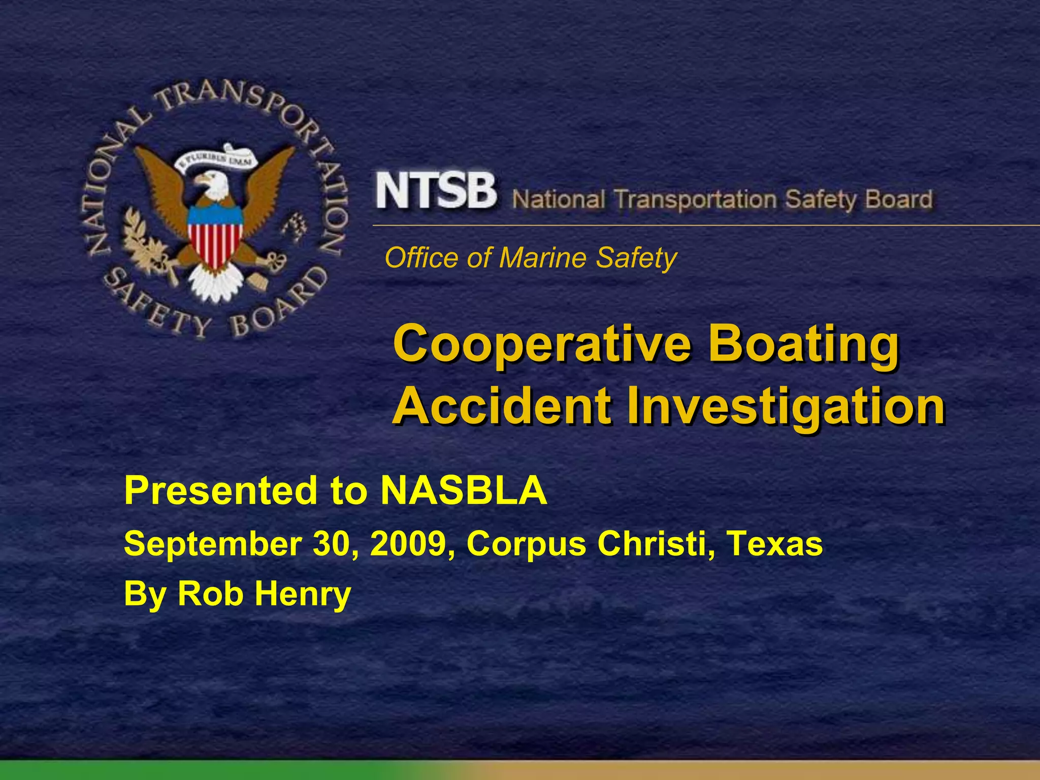 NTSB Cooperative Boating Accident Investigation | PPTX