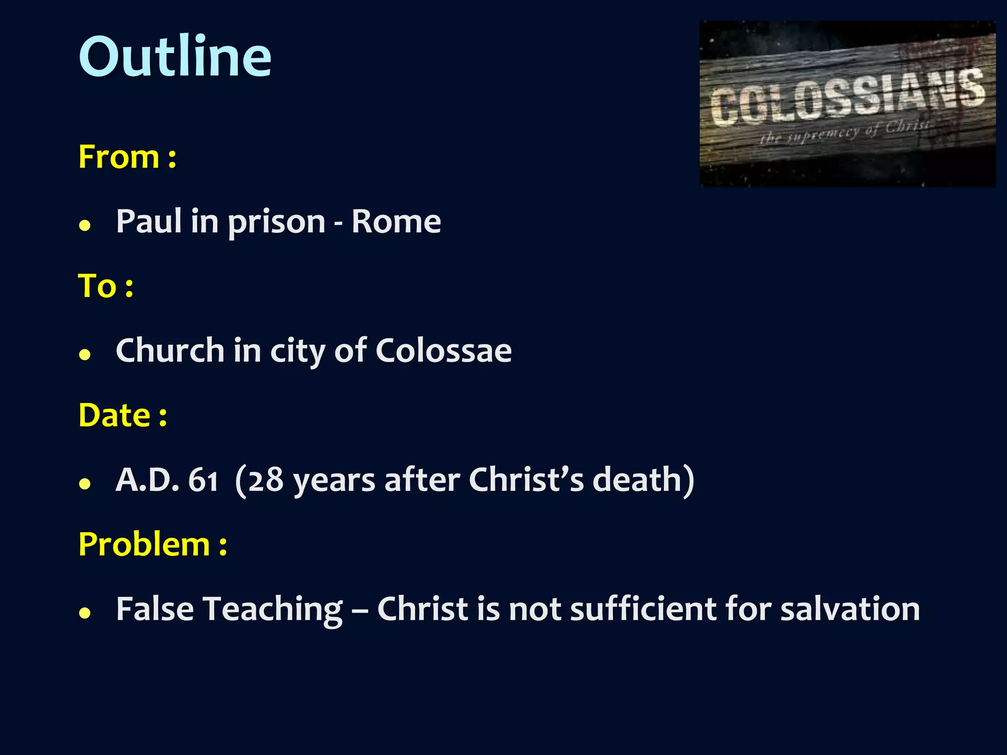 New Testament Survey no.21: Paul - Letter to Colossae | PPTX