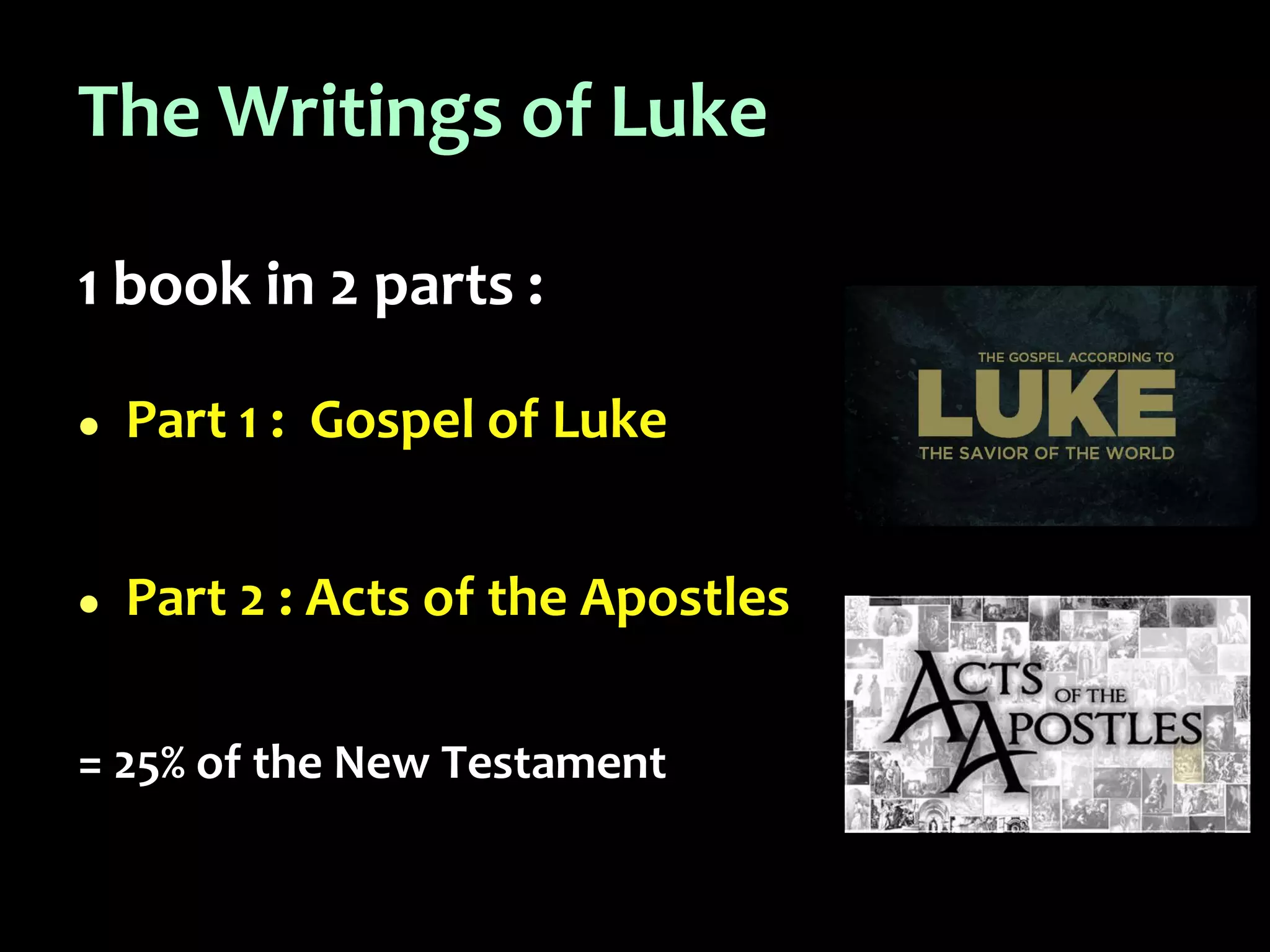 New Testament Survey - no.9: Luke - His Gospel Account | PPT