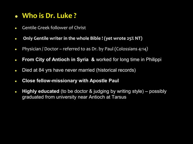 New Testament Survey - no.9: Luke - His Gospel Account | PPT