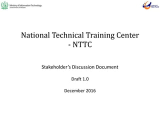 Nttc stakeholder's discussion document | PPTX