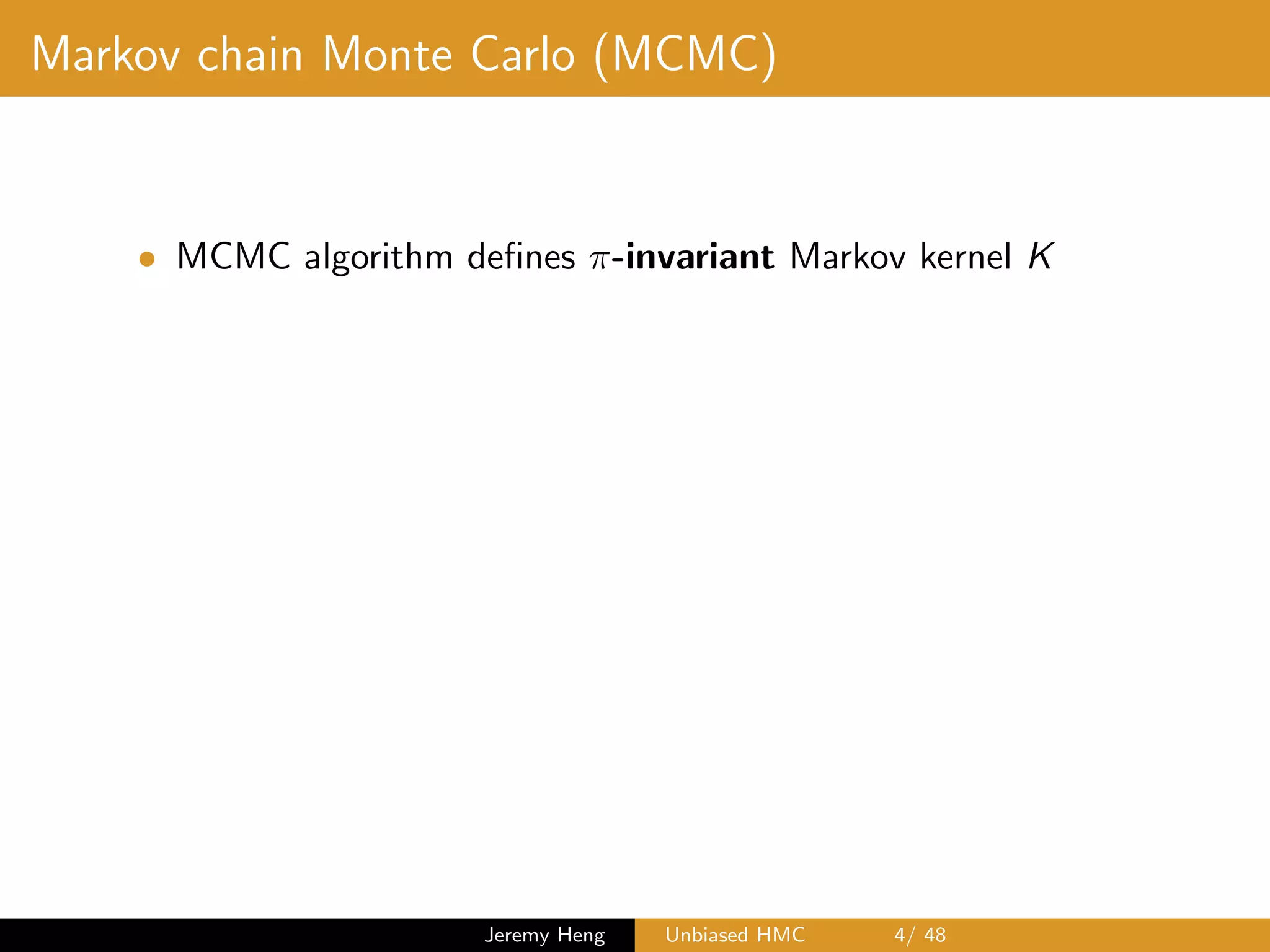 Unbiased Hamiltonian Monte Carlo | PPT