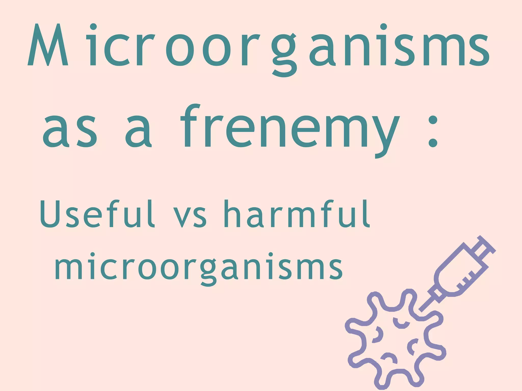 Grade 8: Microorganisms. | PPTX