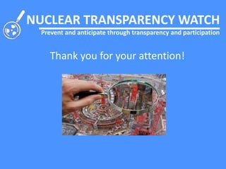Activities of Nuclear Transparency Watch | PPT