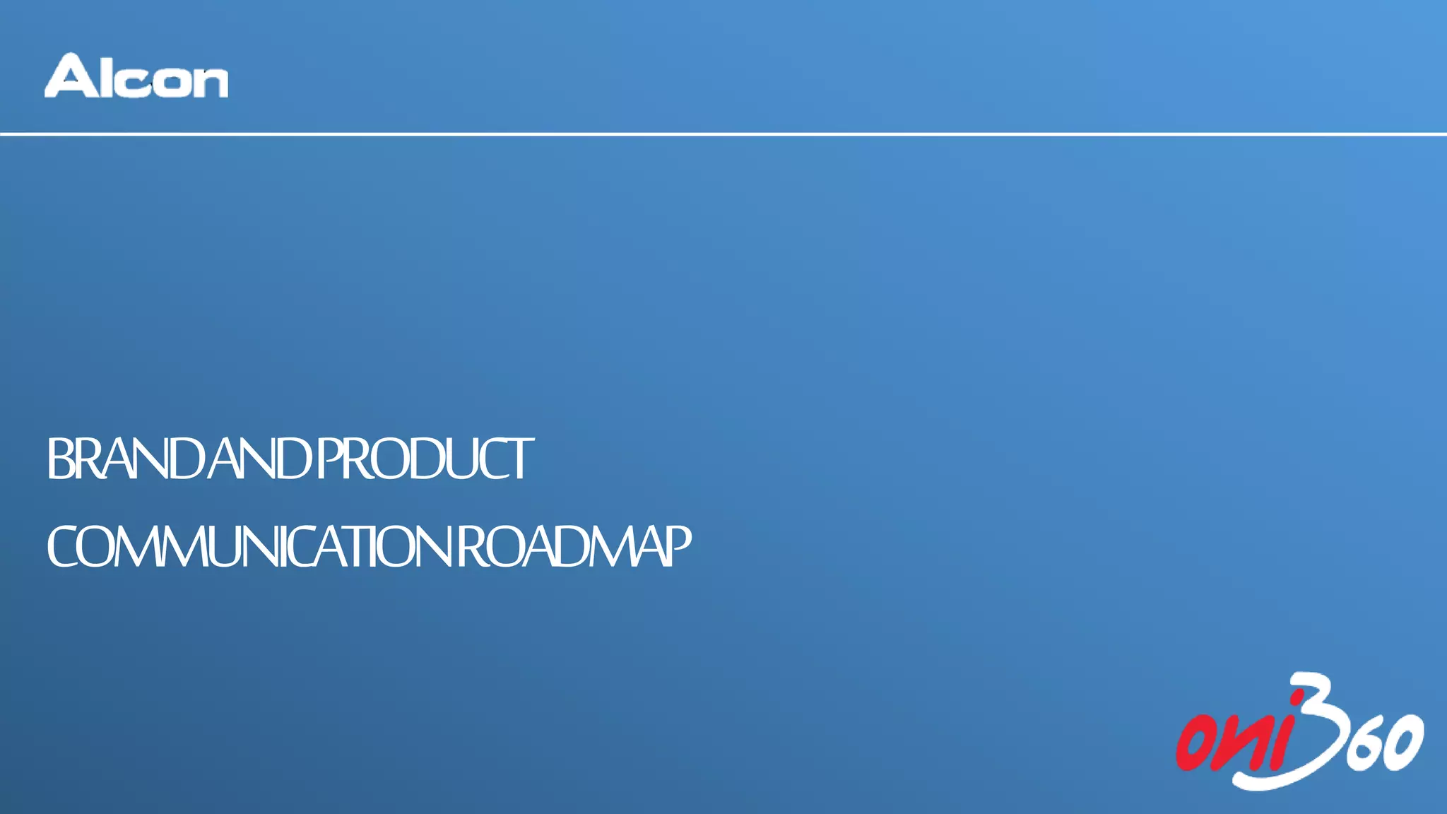 Alcon (2015) | Agency: Oni360 | PPT