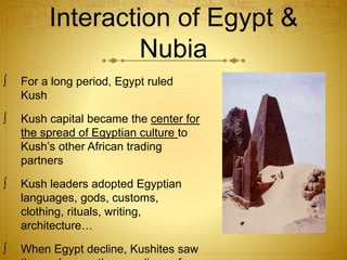 Nubia, Kush, Meroe | PPTX