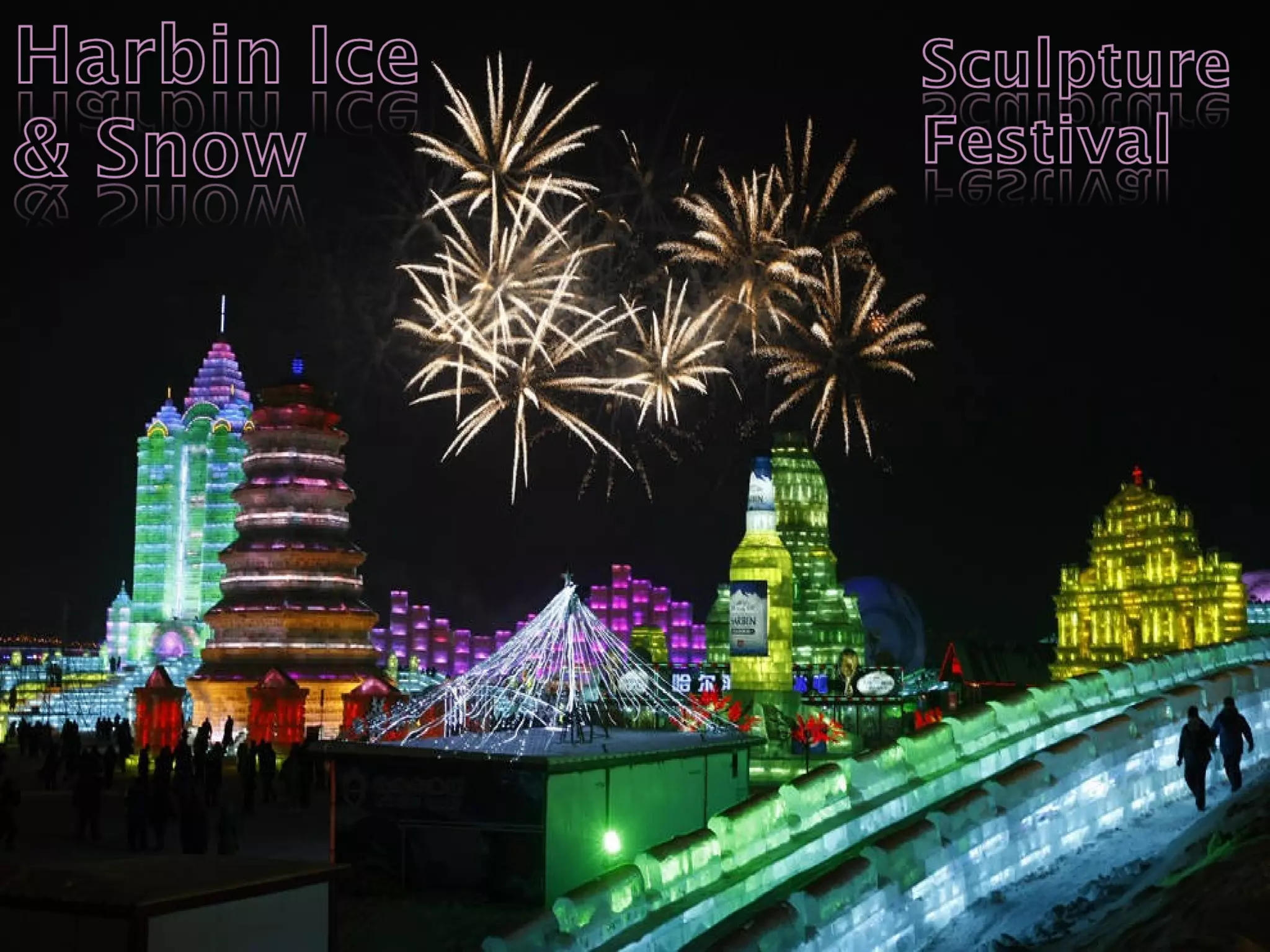 Harbin Ice And Snow Sculpture Festival | PPS