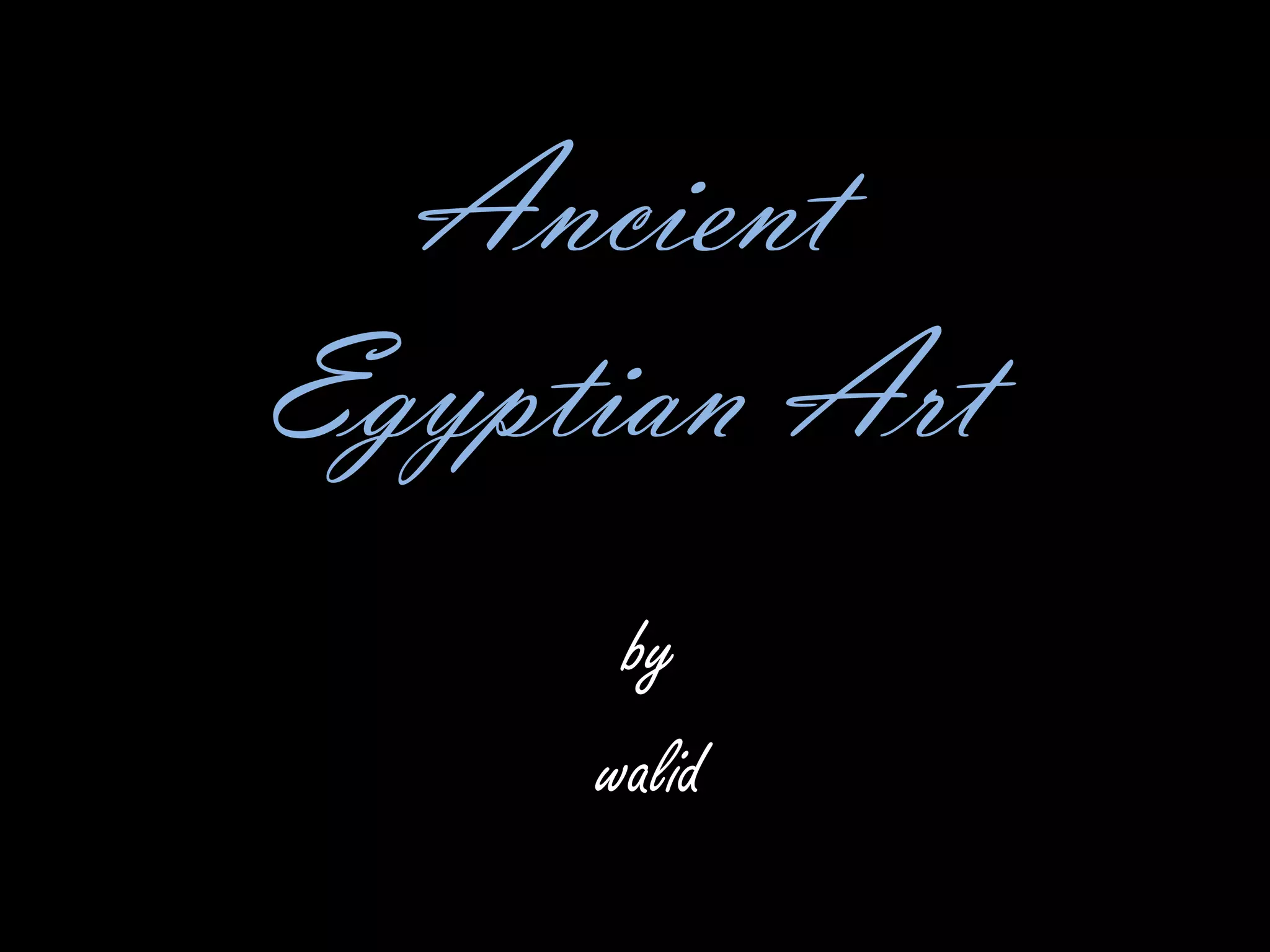 Ancient Egyptian Art | PPT