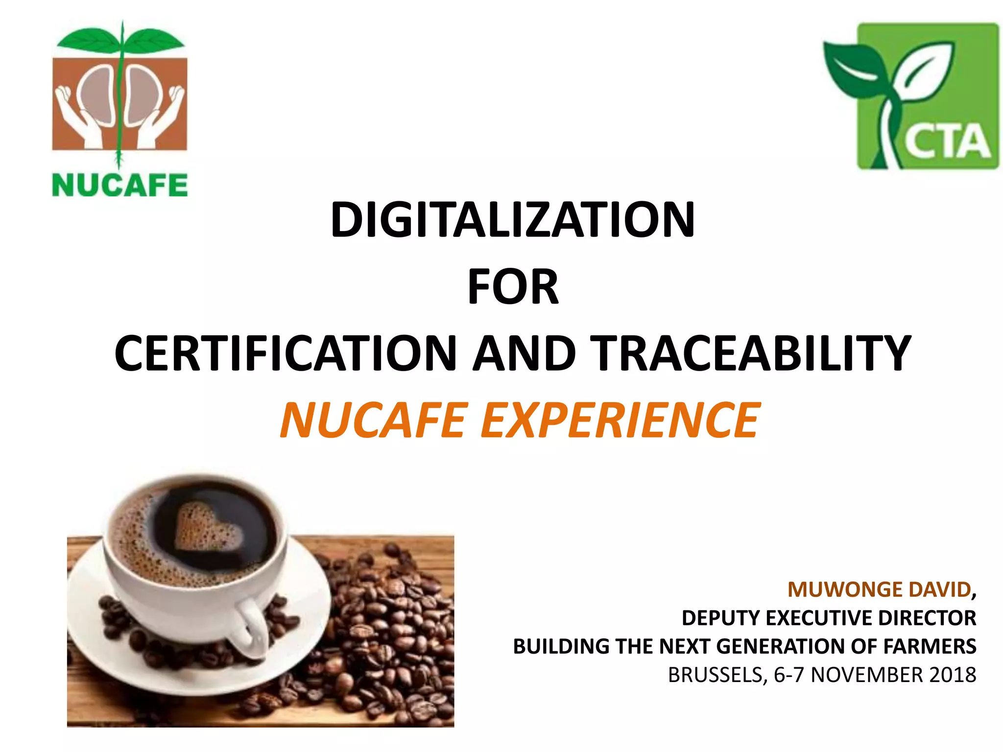 Nucafe - Digitalisation for certification and traceability | PPTX