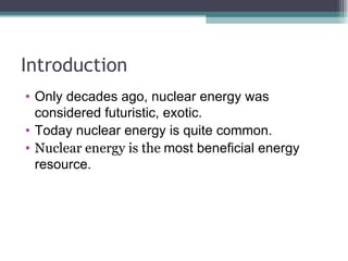 Nuclear Energy | PPT | Power and Energy Industry | Industries