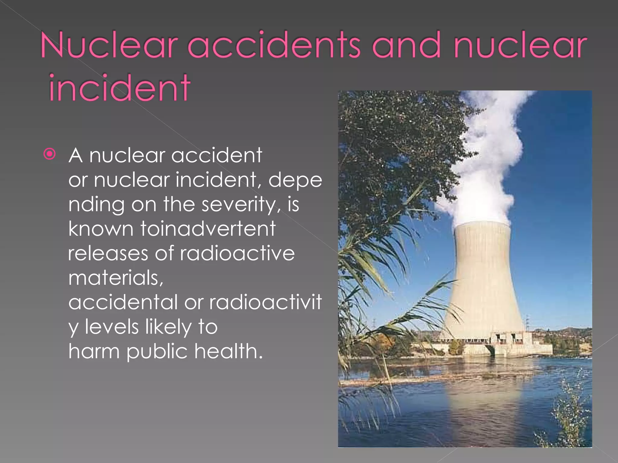 Nuclear accidents | PPT