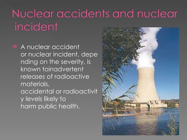 Nuclear accidents | PPT | Disasters