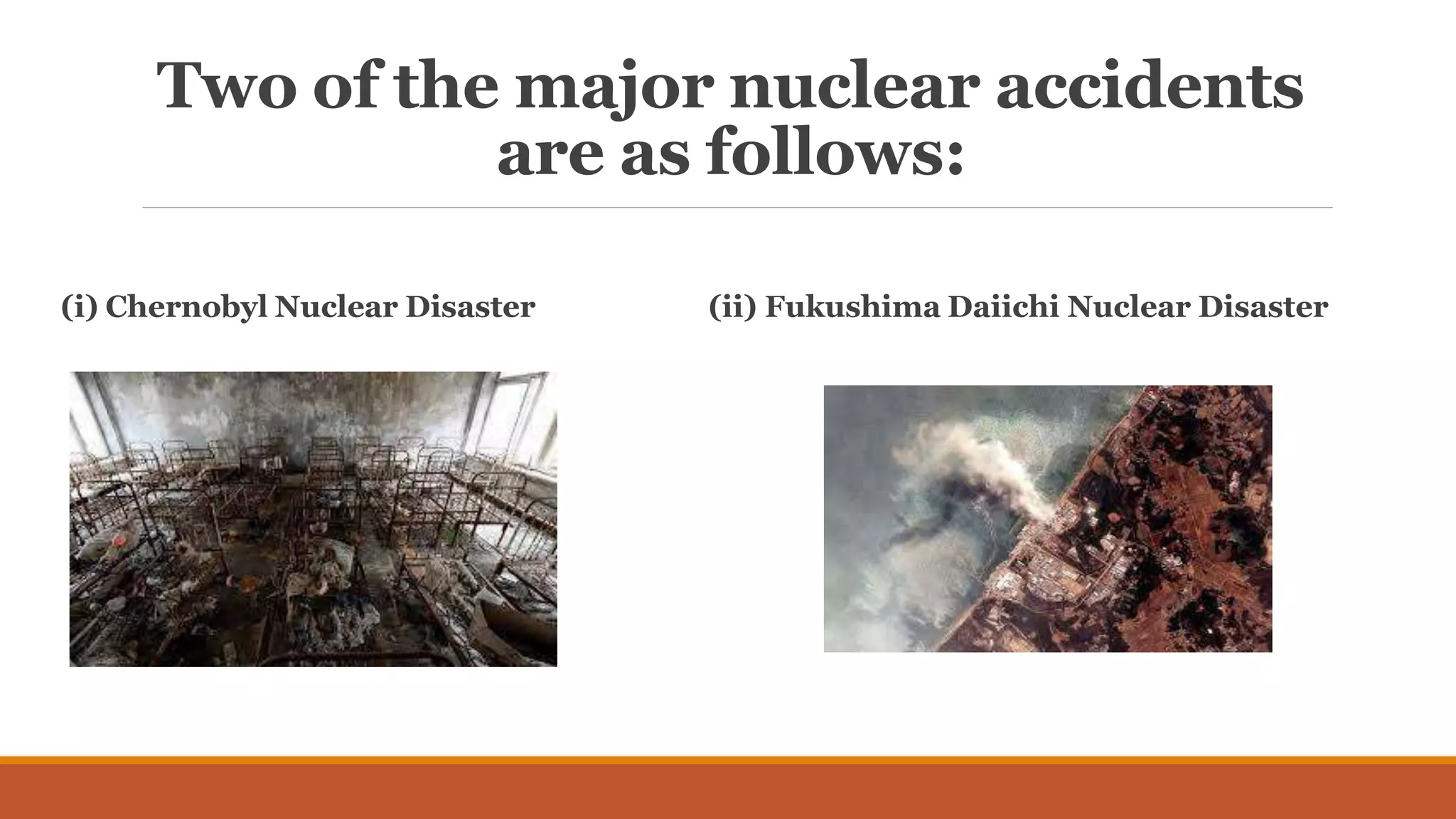 nuclearaccidentsandholocaust-220717110554-e8b6da0d.pptx