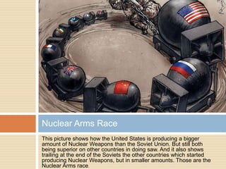 Nuclear arms race by diana | PPTX | Arms & Ammunition | Sensitive Topics