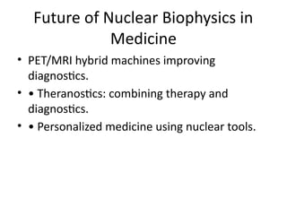 Nuclear_Biophysics_Medicine_Presentation.pptx
