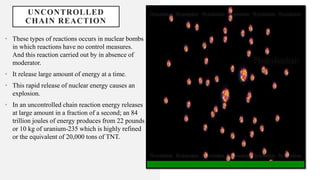 Nuclear chain reaction | PPTX