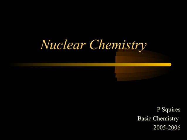 Nuclear chemistry | PPT | Chemistry | Science