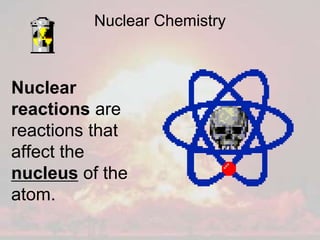 Nuclear chemistry 2015-2016 | PPTX