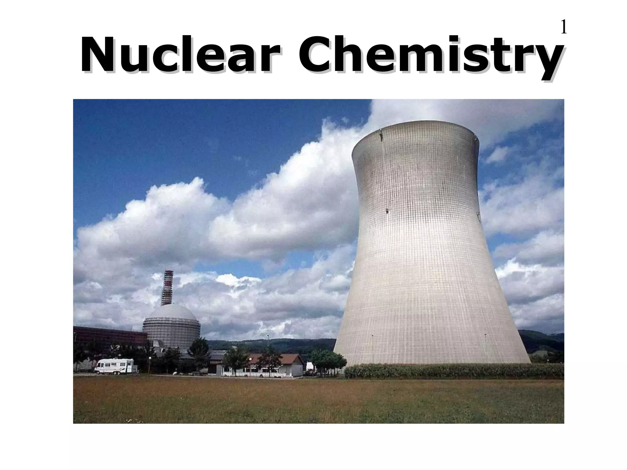 Nuclear chemistry and radiation | PPT