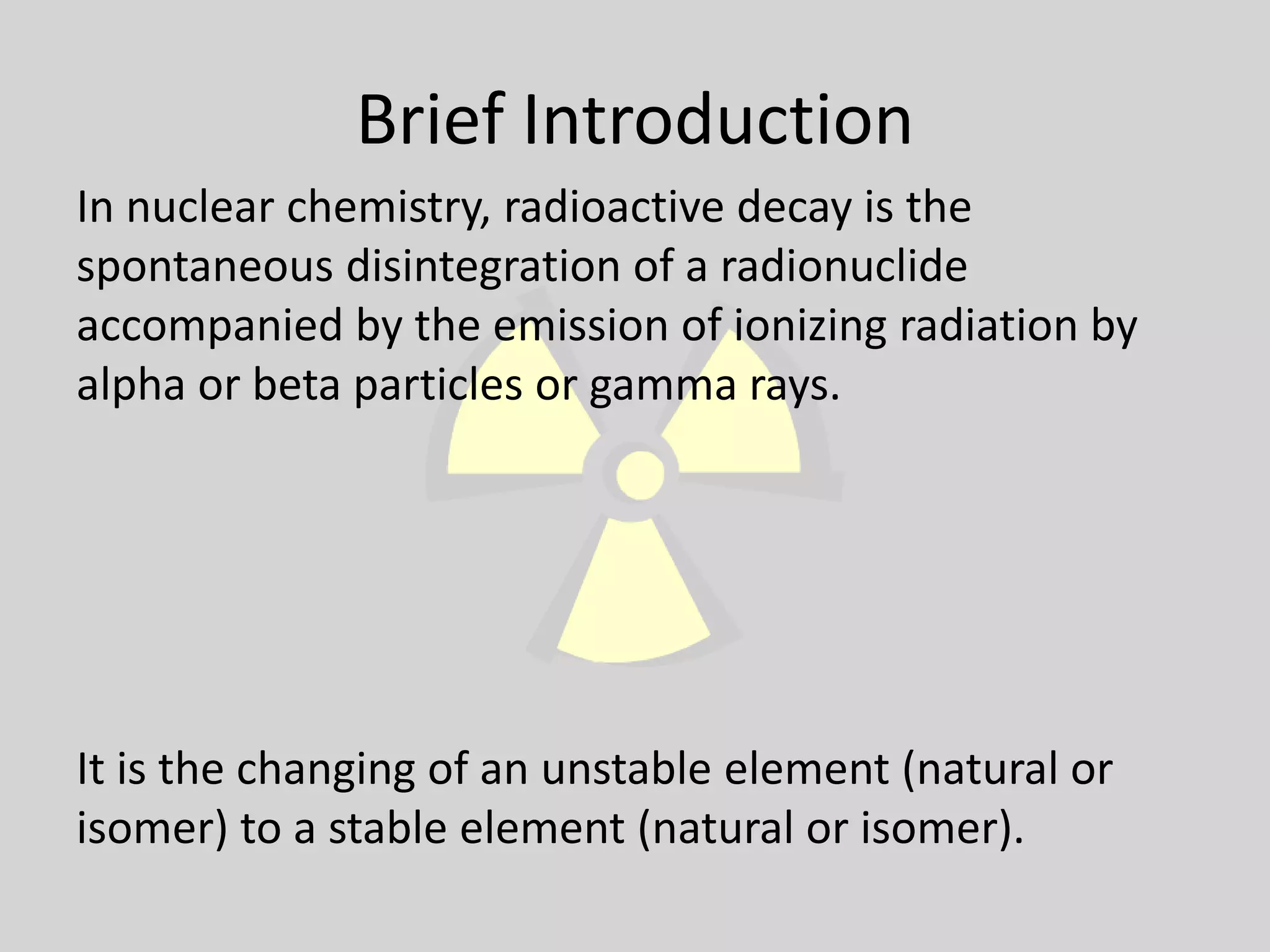 Nuclear chemistry and radioactive decay | PPTX