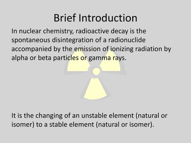 Nuclear chemistry and radioactive decay | PPTX