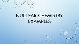 Nuclear-Chemistry-(improve your knowledge).pptx